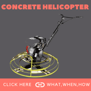 Concrete Helicopter: What is It and Use It [When,How,Safety]